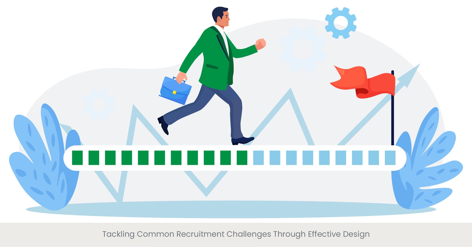 Tackling Recruitment Challenges with Effective Design Strategies Tackling Recruitment Challenges with Effective Design Strategies