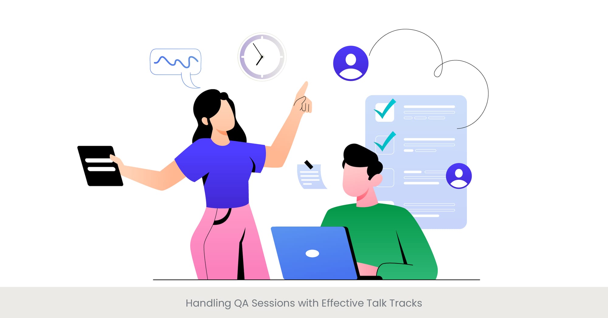 Effective Talk Tracks for Handling QA Sessions