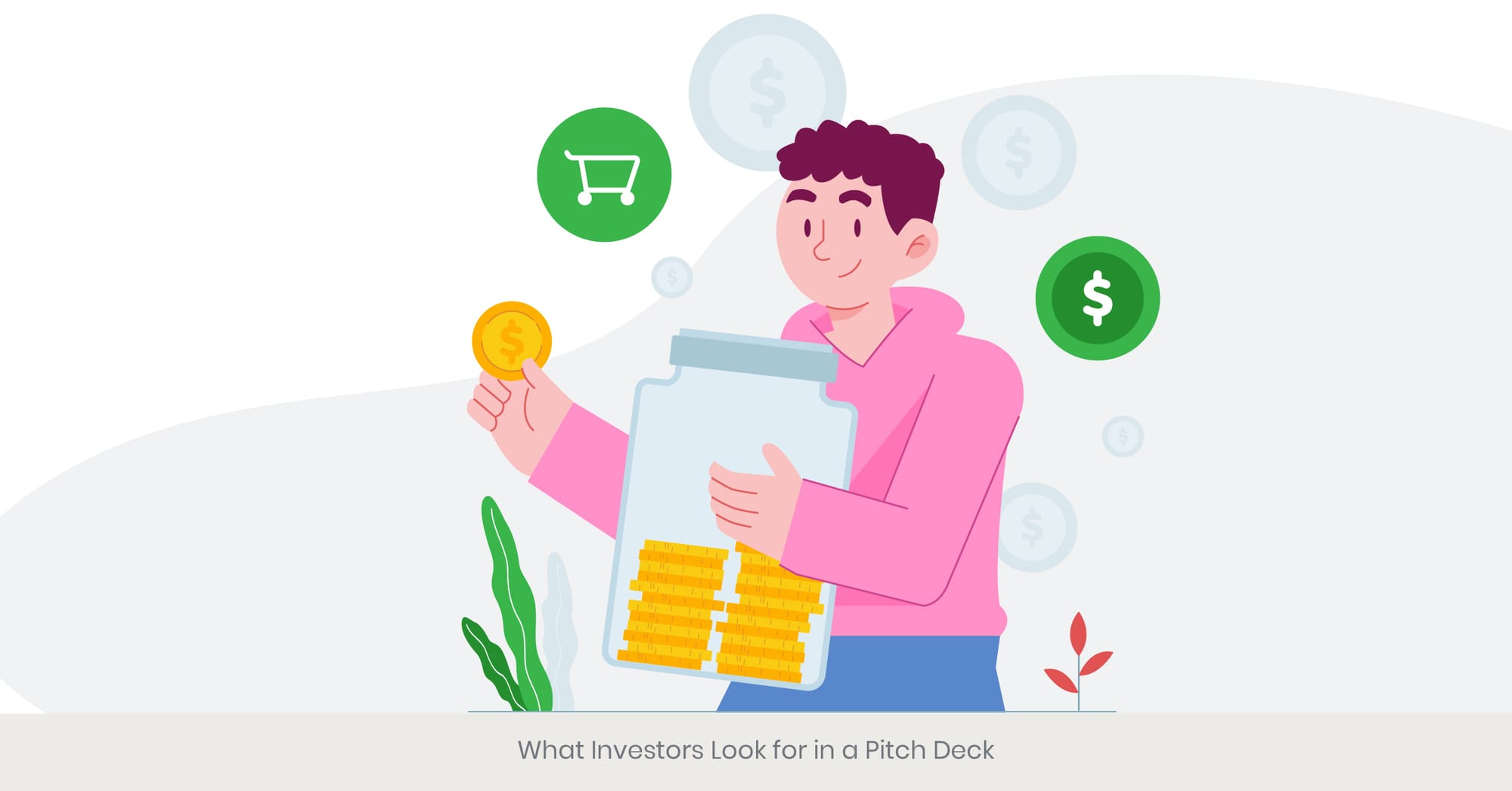What Investors Look for in a Pitch Deck: Key Insights [+ Examples]
