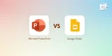 Microsoft PowerPoint vs. Google Slides: Choose the Best for Your Needs